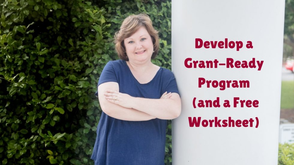 Develop a Grant-Ready Program (and a Free Worksheet) - Nonprofit ...