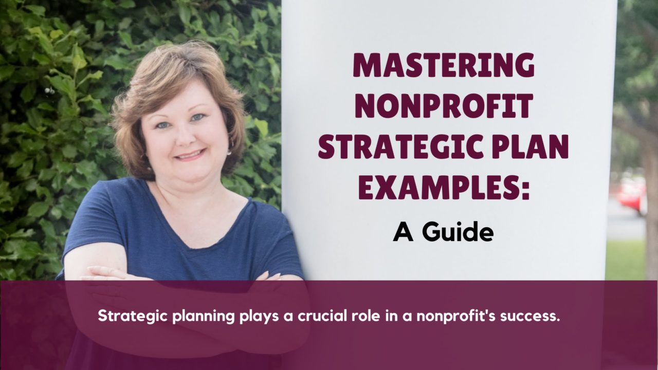Mastering Nonprofit Strategic Plan Examples: A Guide - Nonprofit ...