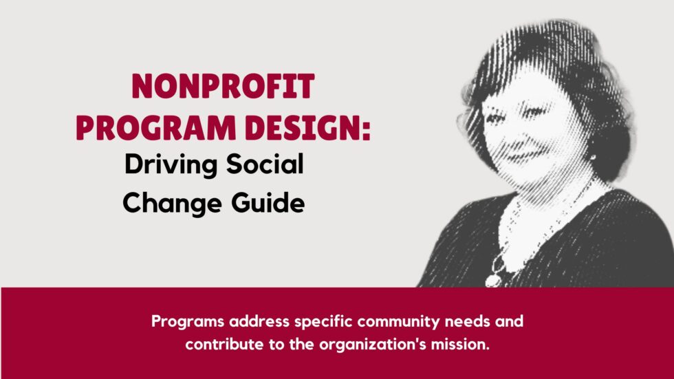 Driving Social Change: Nonprofit Program Design Guide