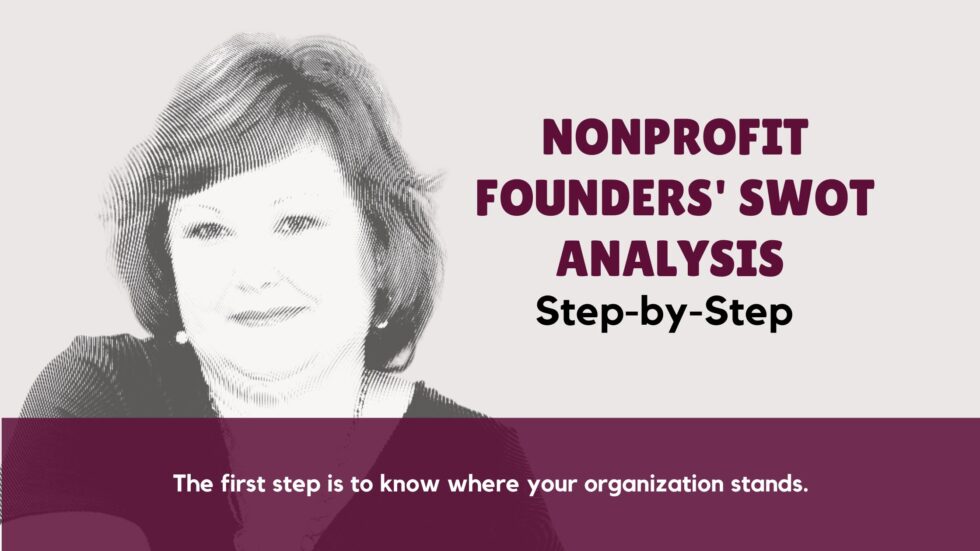 Nonprofit Founders’ SWOT Analysis Step-by-Step